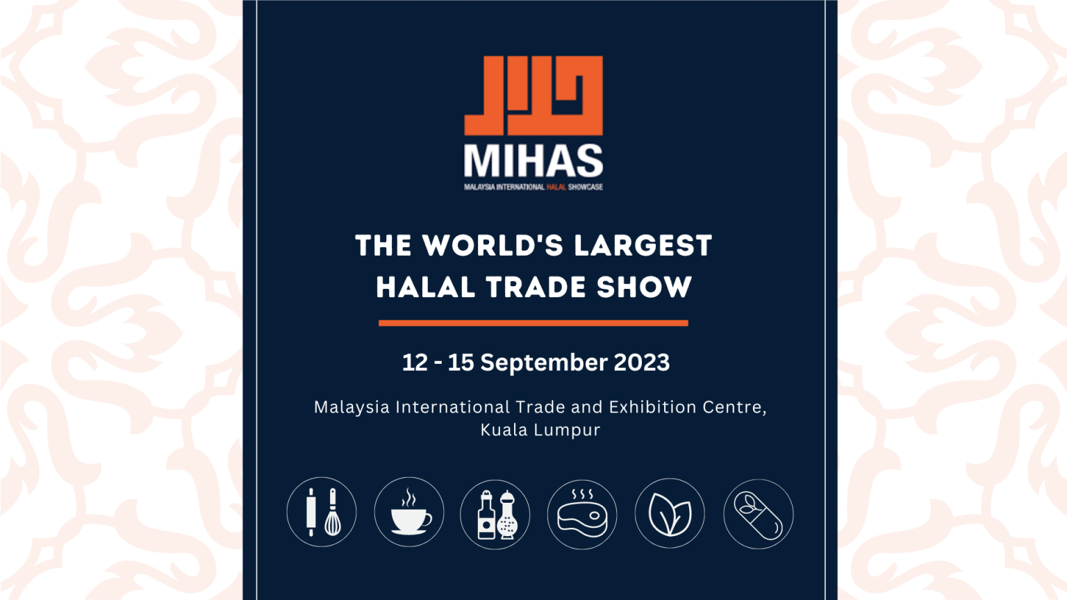 Malaysia International Halal Showcase (MIHAS) 2023 - ITS Nutriscience